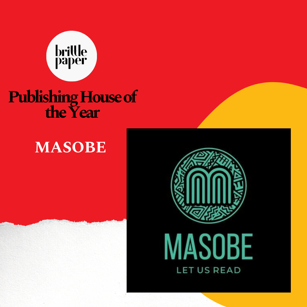 Masobe is Brittle Paper’s 2021 Publishing House of the Year