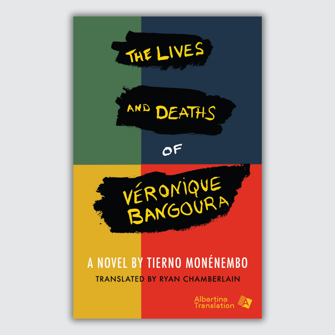 Excerpt: The Lives and Deaths of Véronique Bangoura by Tierno Monénembo ...