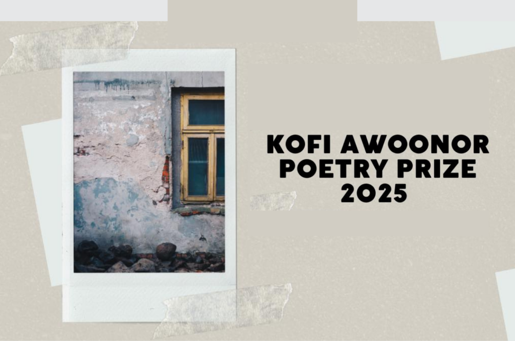 Submissions Open for the 2025 Kofi Awoonor Poetry Prize | Deadline ...
